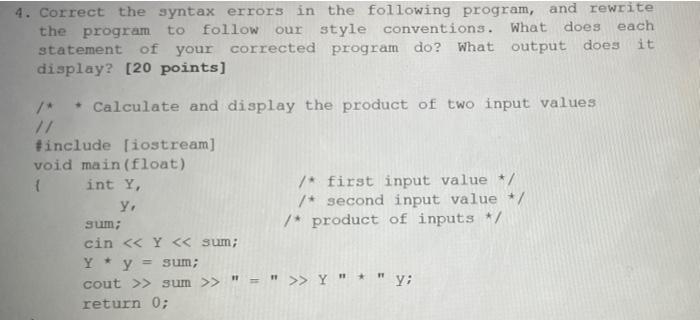 Solved 4. Correct the syntax errors in the following | Chegg.com