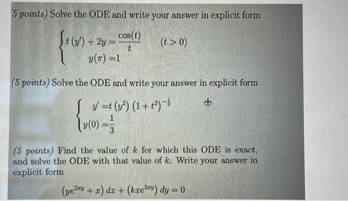 Solved 5 points) Solve the ODE and write your answer in | Chegg.com