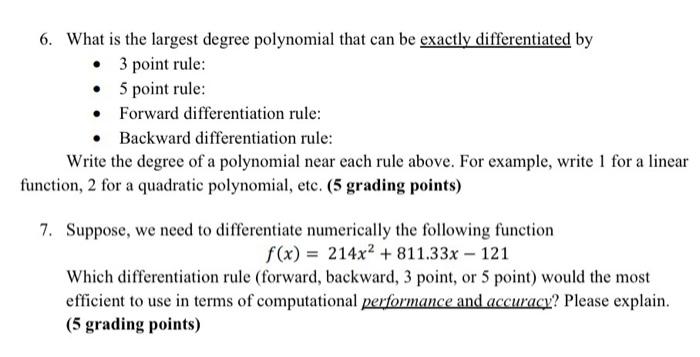 Solved 6. What is the largest degree polynomial that can be | Chegg.com