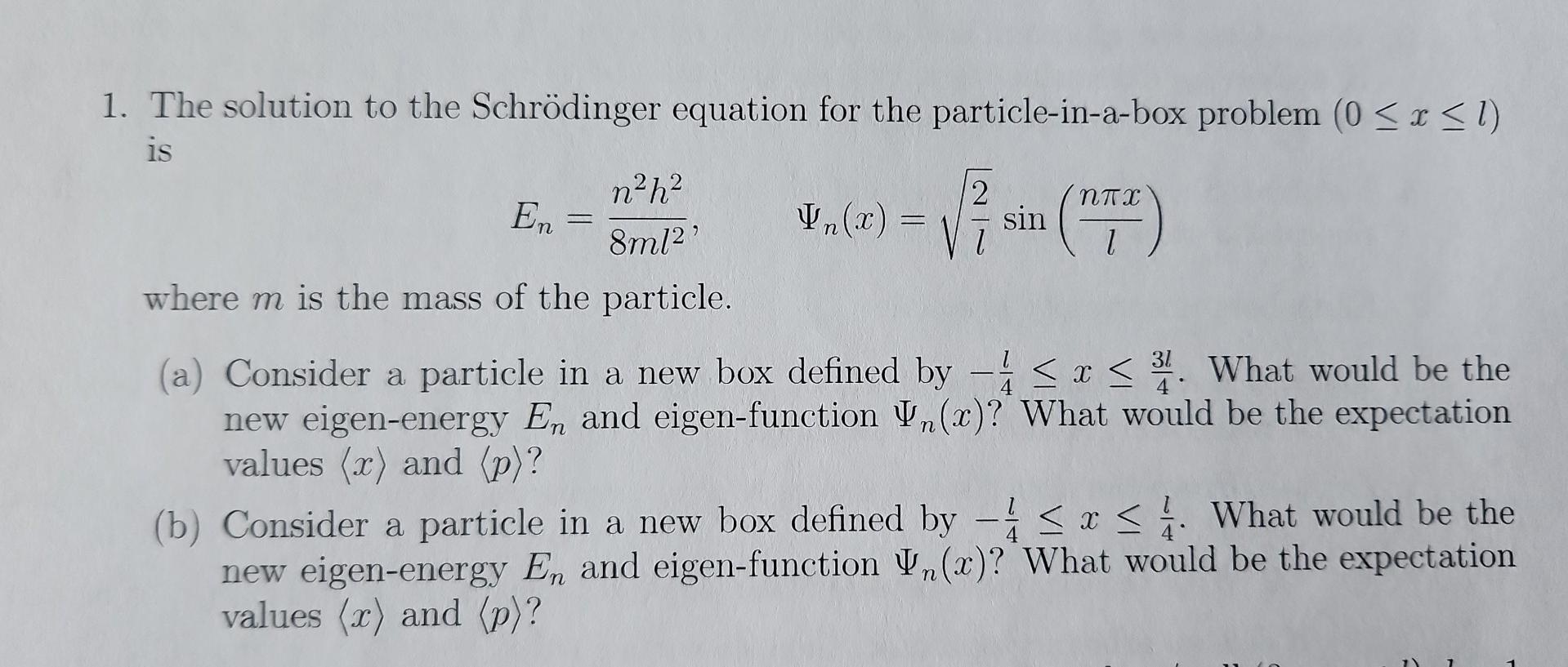 Solved 1. The solution to the Schrödinger equation for the | Chegg.com