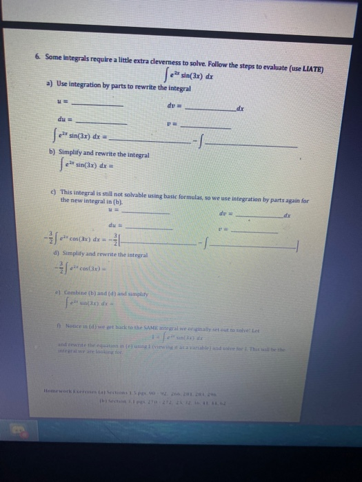 Solved 6 Some integrals require a little extra cleverness to | Chegg.com