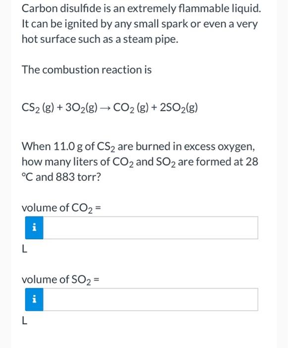 Solved Carbon disulfide is an extremely flammable liquid. It | Chegg.com