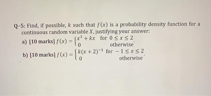 Solved Q-5: Find, if possible, k such that f(x) is a | Chegg.com