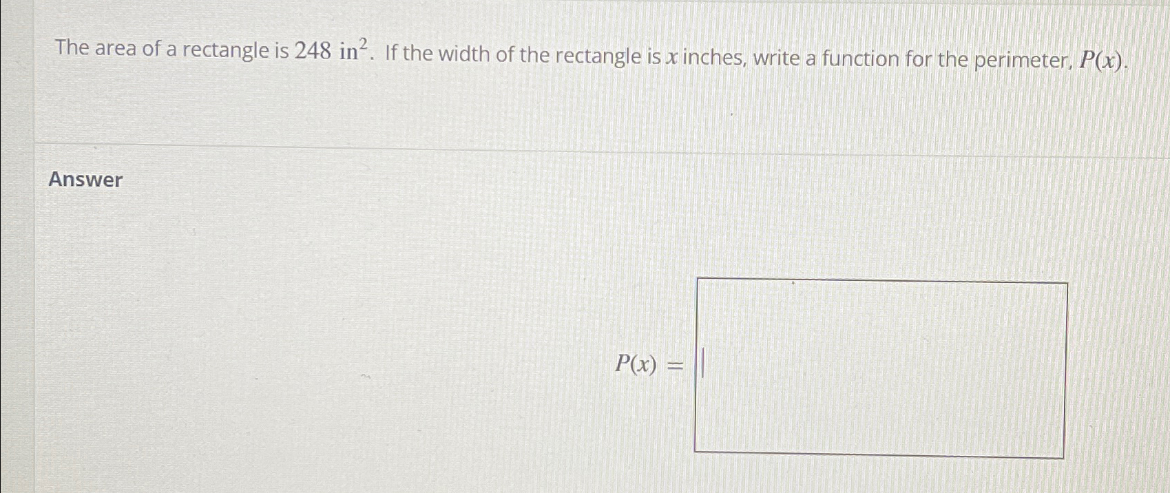 Solved The area of a rectangle is 248in2. ﻿If the width of | Chegg.com