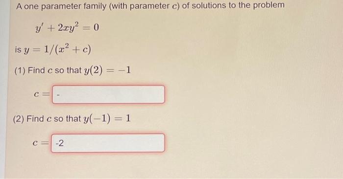 Solved A one parameter family (with parameter c ) of | Chegg.com