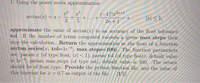 Solved 1. Using the power series approximation 2 arctan(x) = | Chegg.com