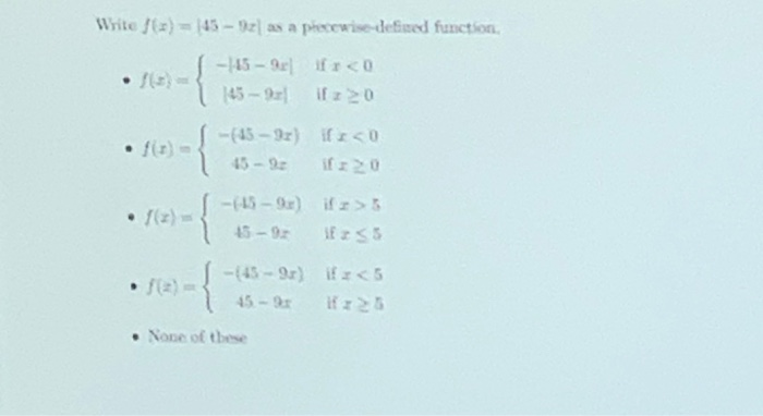 Solved Write }() = 145 - 9z) as a precwise defined function | Chegg.com
