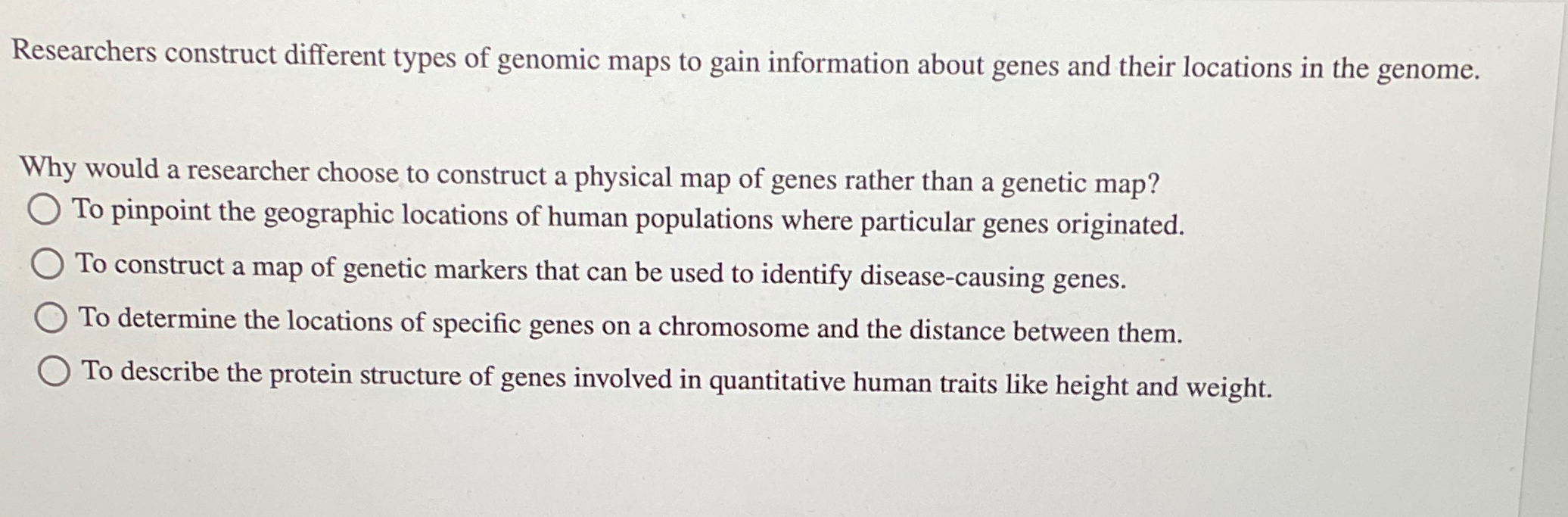 Solved Researchers construct different types of genomic maps | Chegg.com