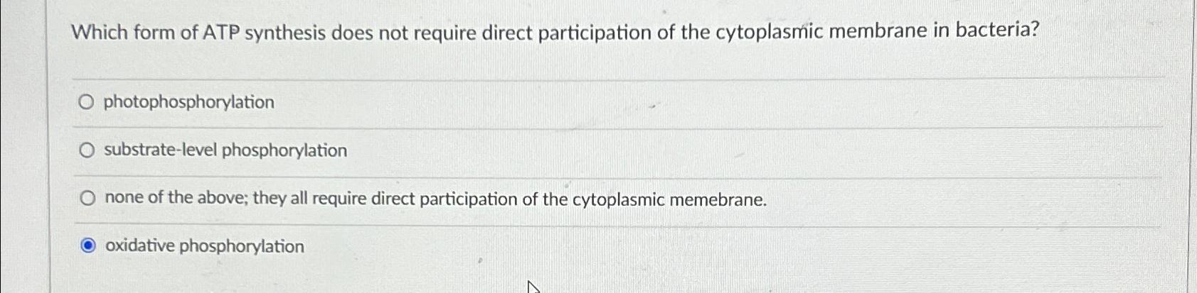 Which form of ATP synthesis does not require direct | Chegg.com | Chegg.com