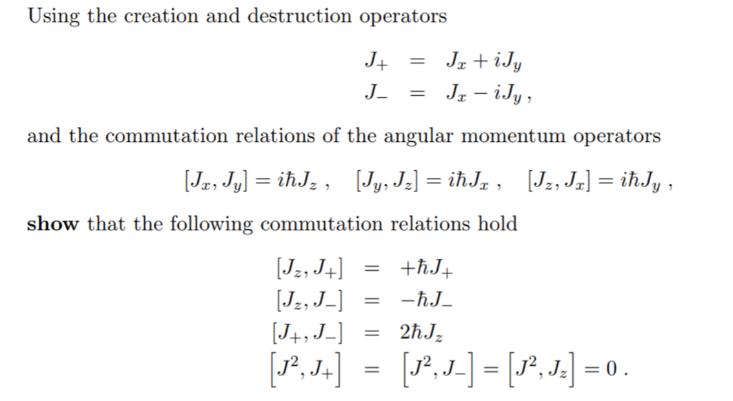 Solved Using the creation and destruction operators J+ Jx | Chegg.com
