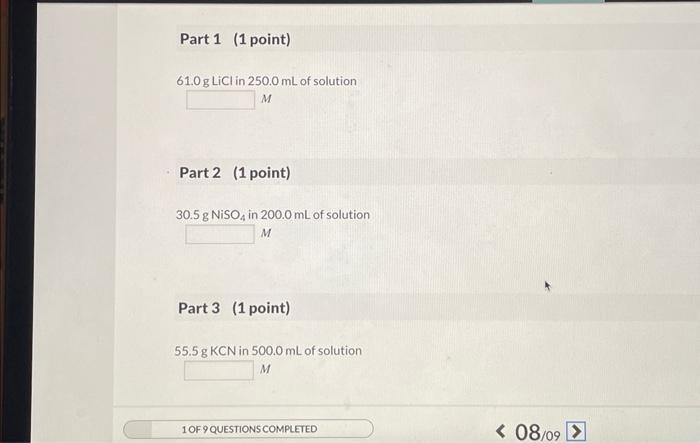 Solved 61.0 gLiCl in 250.0 mL of solution M Part 2 (1 point) | Chegg.com