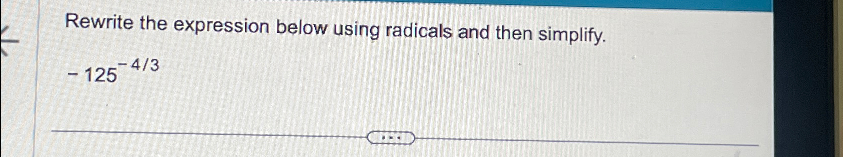 Solved Rewrite the expression below using radicals and then | Chegg.com