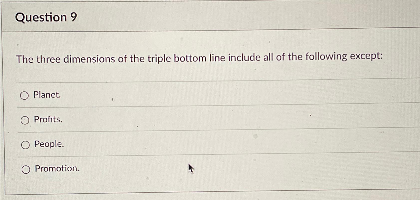 Solved Question 9The three dimensions of the triple bottom | Chegg.com