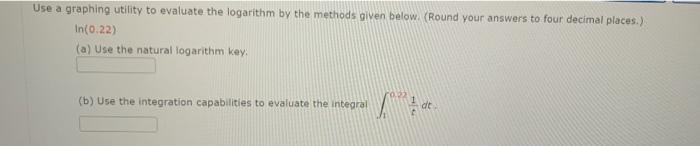 Solved Use a graphing utility to evaluate the logarithm by | Chegg.com