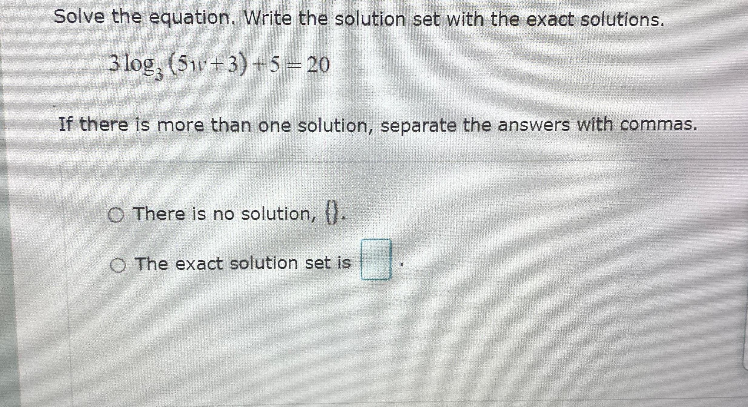 Solved Solve the equation. Write the solution set with the | Chegg.com