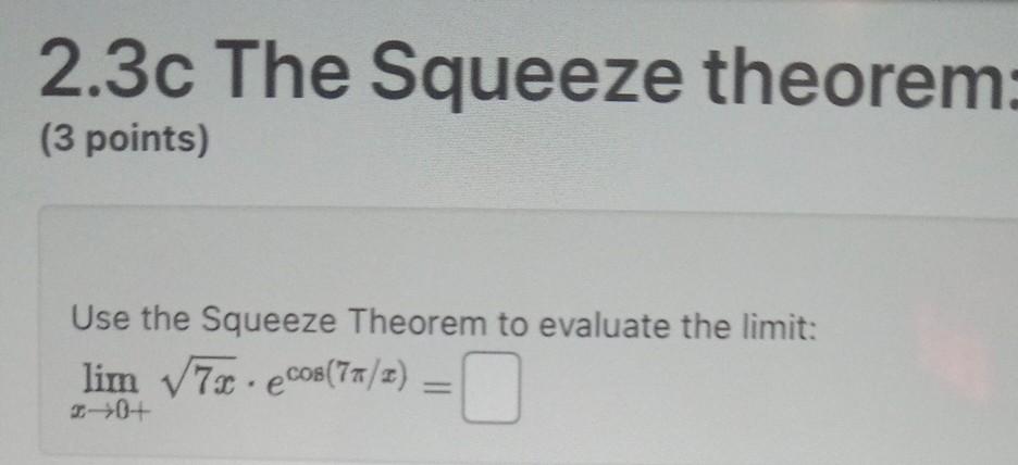 Solved 2.3c The Squeeze theorem (3 points) Use the Squeeze | Chegg.com