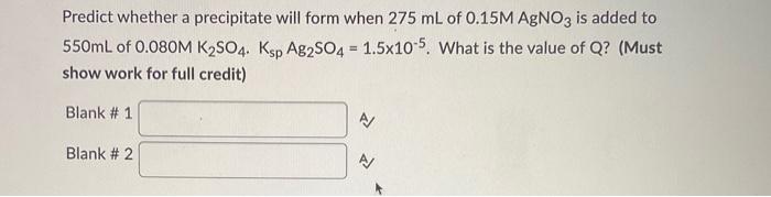 Solved Predict whether a precipitate will form when 275 mL | Chegg.com