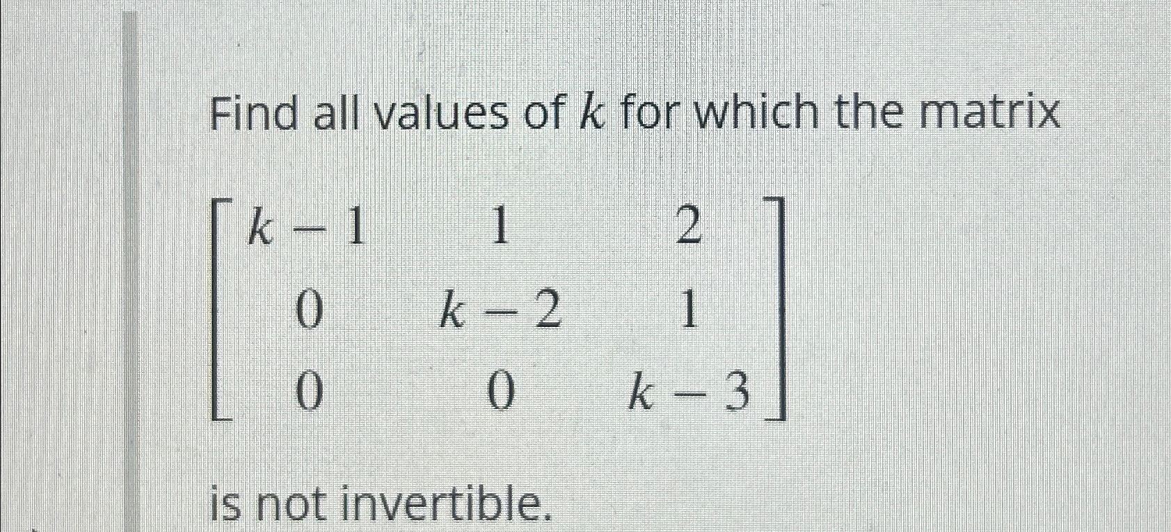 Solved Find all values of k ﻿for which the | Chegg.com