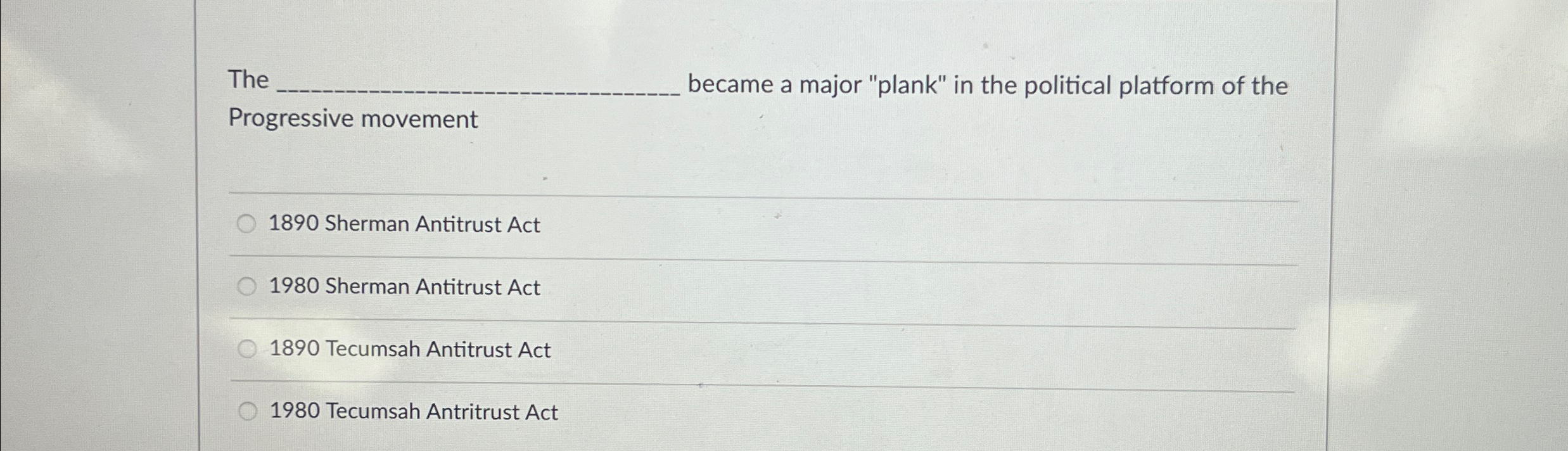Solved The became a major "plank" in the political platform | Chegg.com