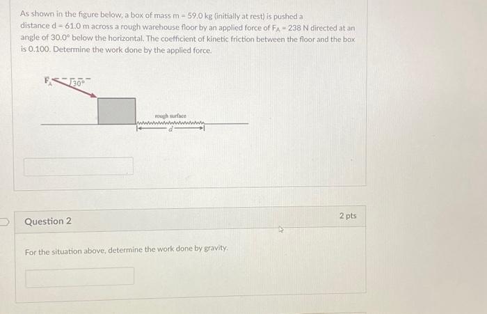 Solved As shown in the figure below, a box of mass m=59.0 kg | Chegg.com