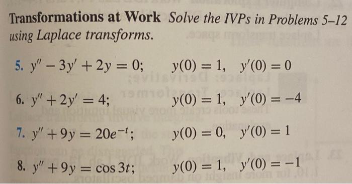 Solved Transformations at Work Solve the IVPs in Problems | Chegg.com