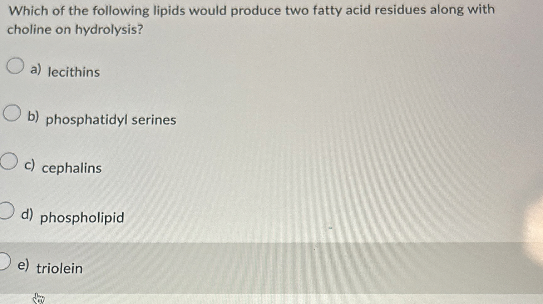 Solved Which of the following lipids would produce two fatty | Chegg.com
