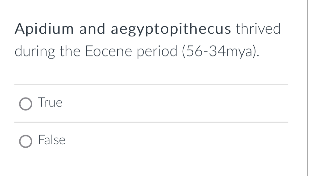 Solved Apidium and aegyptopithecus thrived during the Eocene | Chegg.com