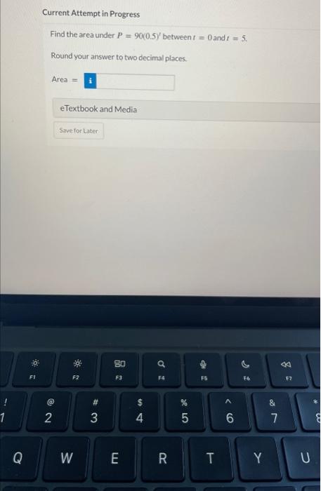 Find the area under P=90(0.5)t between t=0 and t=5. | Chegg.com