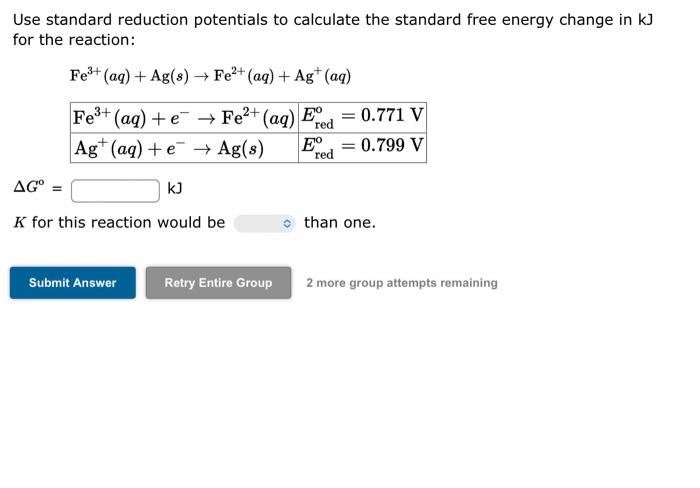 Solved Use standard reduction potentials to calculate the | Chegg.com