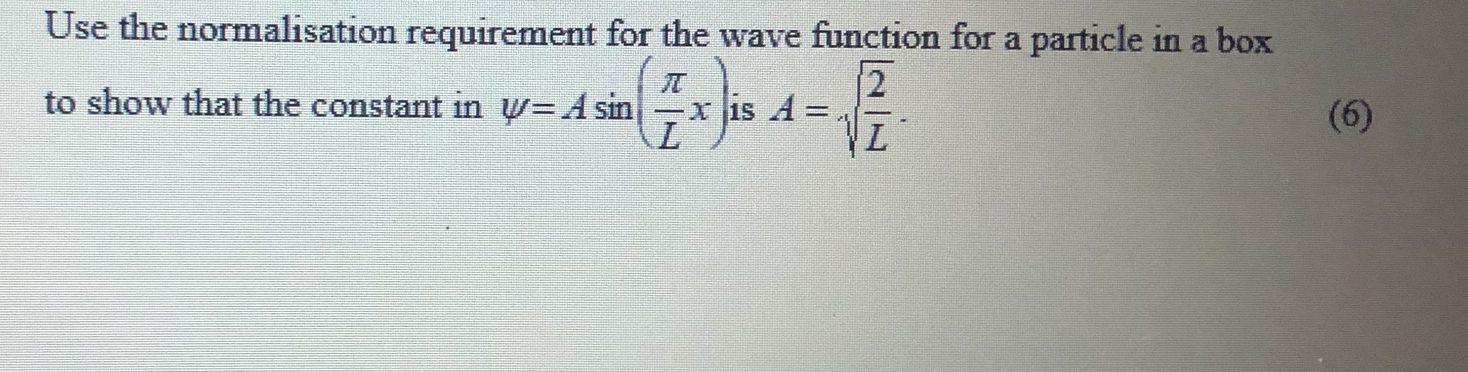 Solved Use the normalisation requirement for the wave | Chegg.com