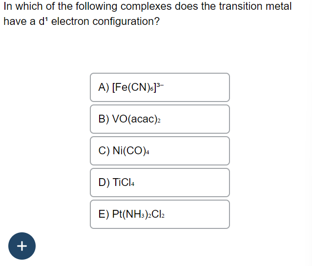 Solved In which of the following complexes does the | Chegg.com