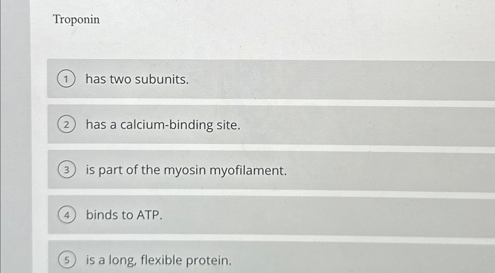 Solved Troponinhas two subunits.has a calcium-binding | Chegg.com