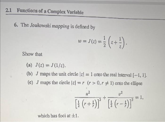 Solved 6. The Joukowski mapping is defined by | Chegg.com