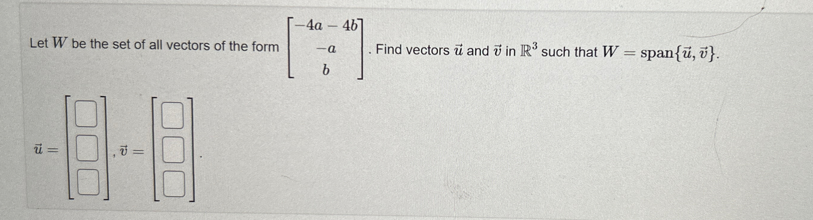 Solved Let W ﻿be the set of all vectors of the form | Chegg.com