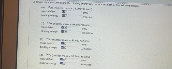 Solved Calculate the mass defect and the binding energy per | Chegg.com