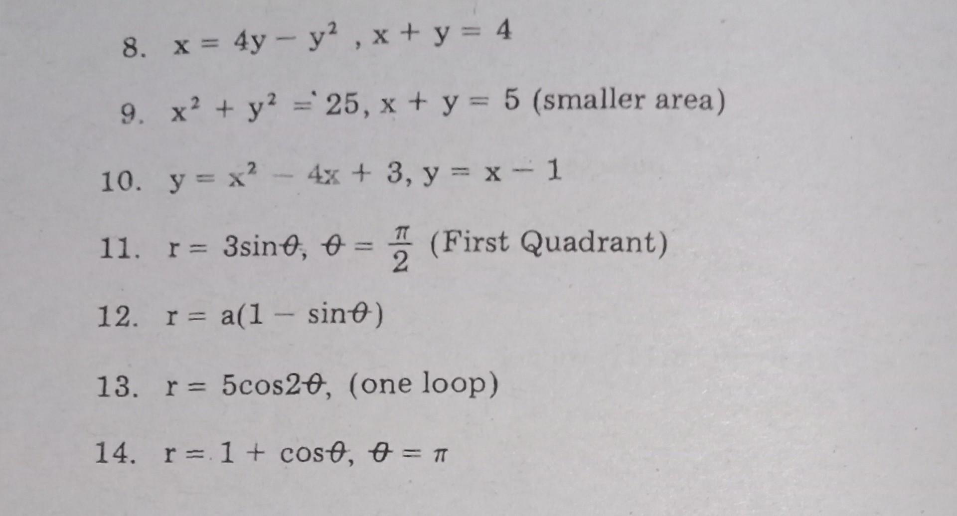 Solved 6. y = 4x - x , y = x 7. y2 = x3, y = 2x 8. x = 4y | Chegg.com