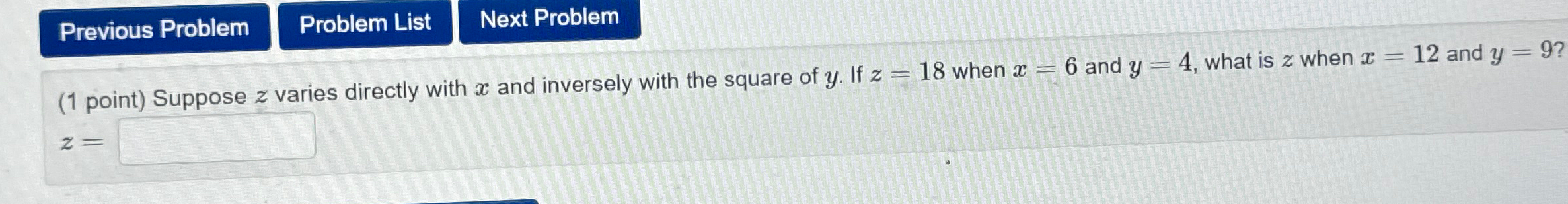 Solved Previous Problem(1 ﻿point) ﻿Suppose z ﻿varies | Chegg.com