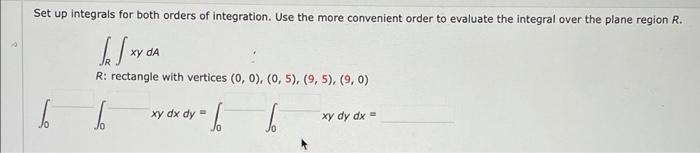 Solved Set up integrals for both orders of integration. Use | Chegg.com