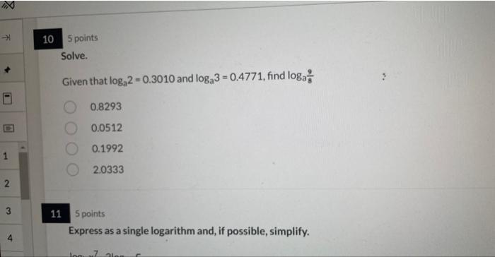 Solved Given that loga2=0.3010 and loga3=0.4771, find loga89 | Chegg.com