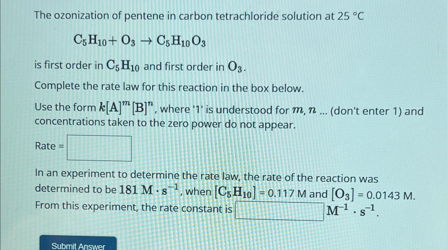 Solved The ozonization of pentene in carbon tetrachloride | Chegg.com