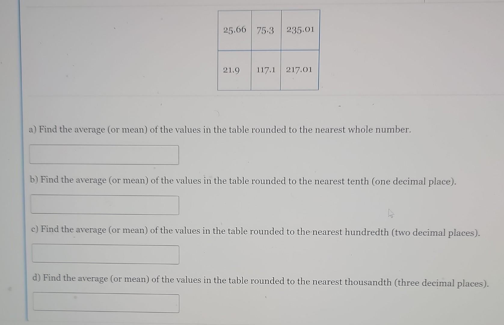 Solved a) Find the average (or mean) of the values in the | Chegg.com