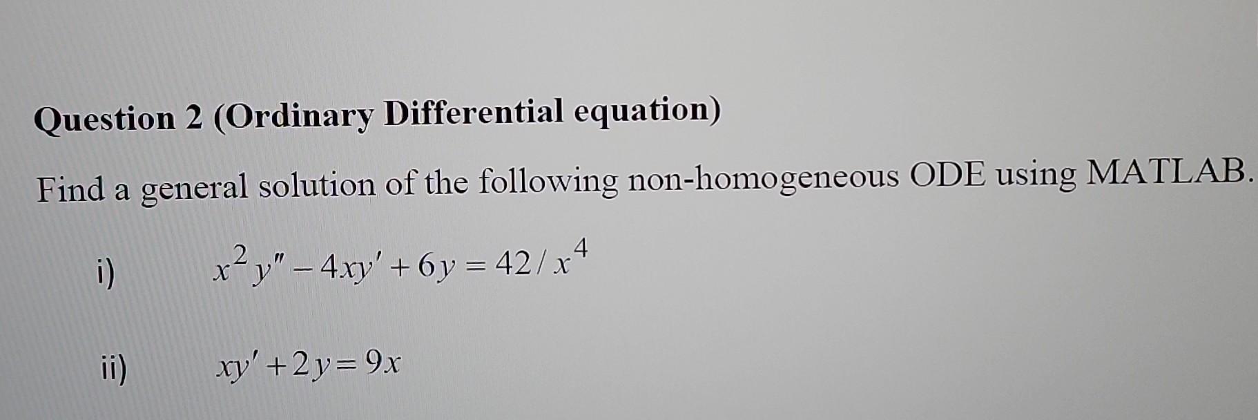 Solved Question 2 (Ordinary Differential equation) Find a | Chegg.com