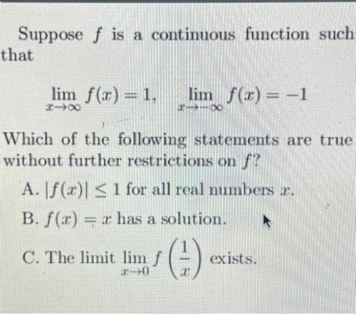 Solved Suppose f is a continuous function such that lim f(x) | Chegg.com