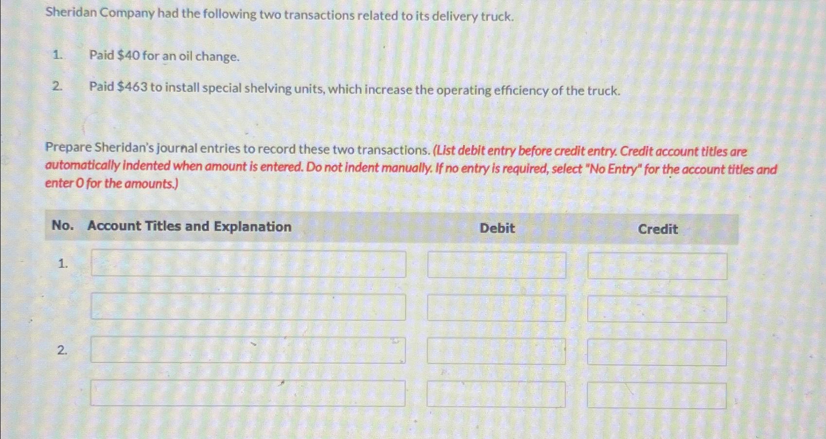 Solved Sheridan Company had the following two transactions | Chegg.com