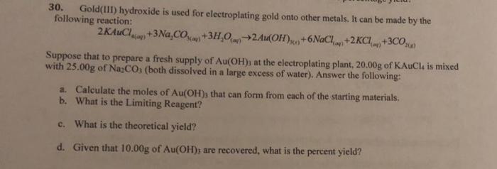 Solved 30. Gold(III) hydroxide is used for electroplating | Chegg.com