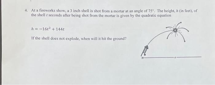 Solved 4. At a fireworks show, a 3 inch shell is shot from a | Chegg.com