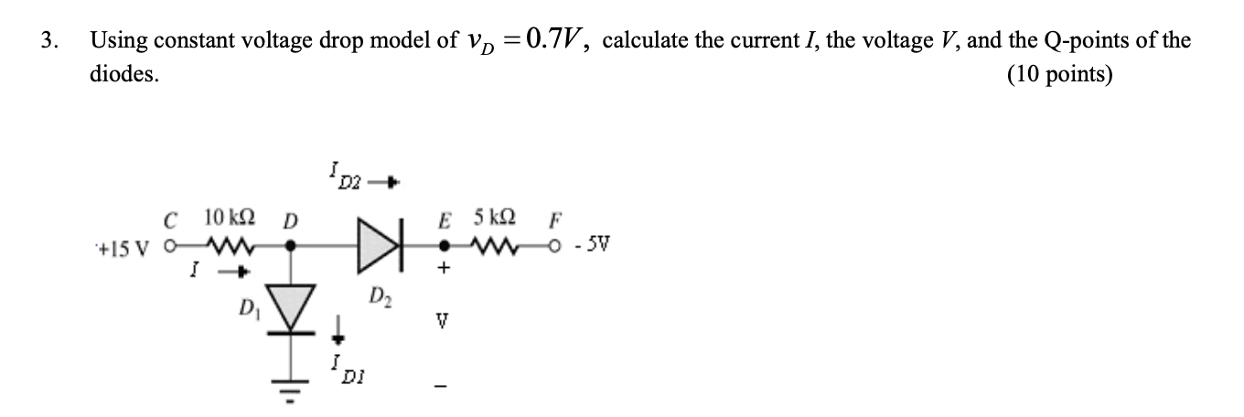 Solved Using constant voltage drop model of vD=0.7V, | Chegg.com
