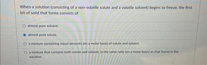 Solved When a solution (consisting of a non-volatile solute | Chegg.com