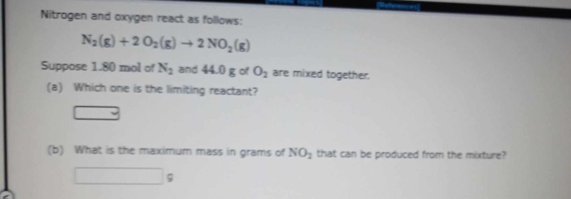 Solved Nitrogen and oxygen react as follows: N2( g)+2O2( | Chegg.com