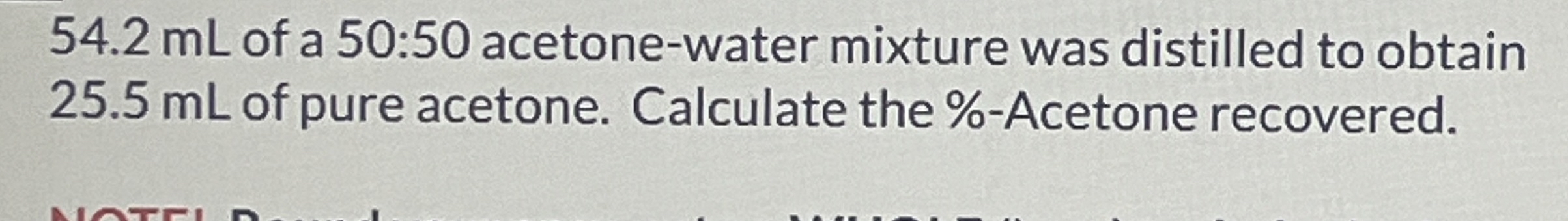 Solved How to solve 54.2 ﻿mL of a 50:50 ﻿acetone-water | Chegg.com